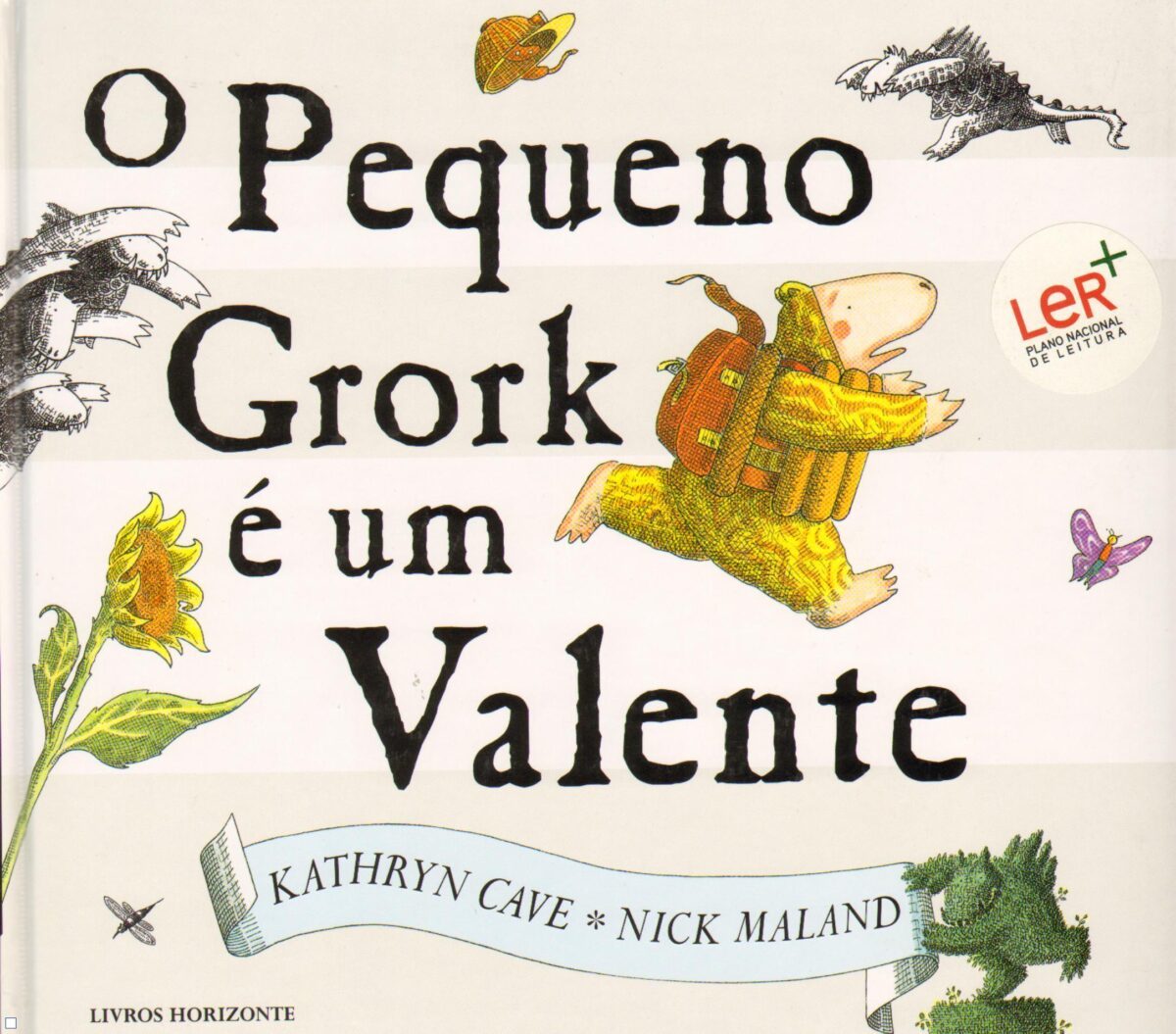 O Pequeno Grork É Um Valente | Livros Horizonte